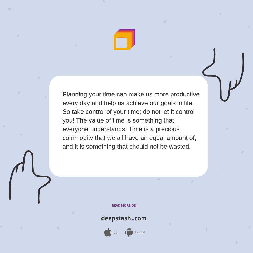 Planning your time can make us more productive every... - Deepstash