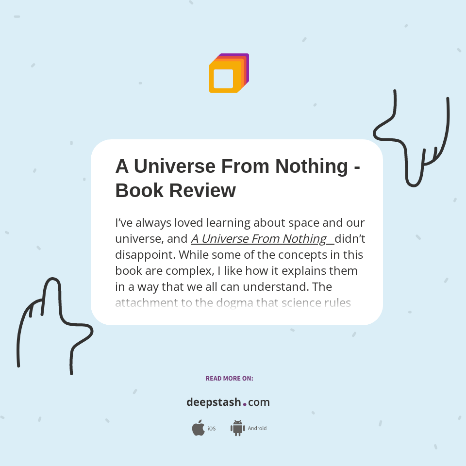 A Universe From Nothing - Book Review - Deepstash