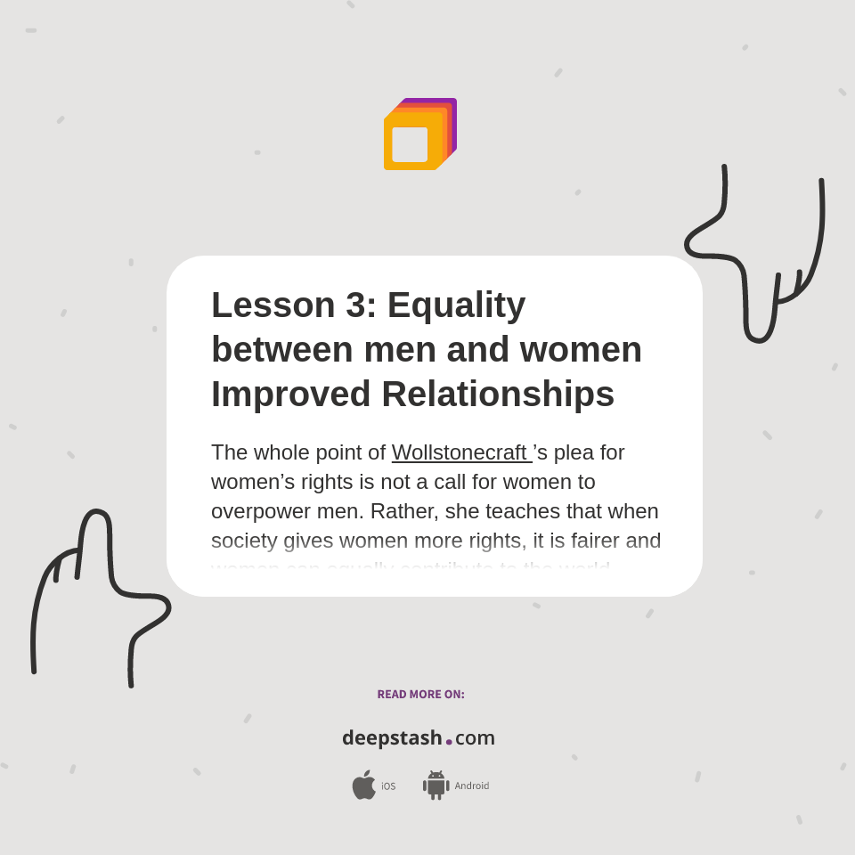 Lesson 3: Equality between men and women Improved Relationships - Deepstash