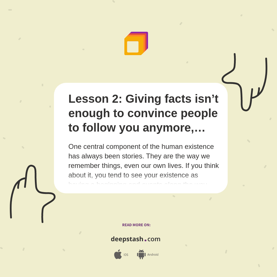 Lesson 2: Giving facts isn’t enough to convince people to follow you ...