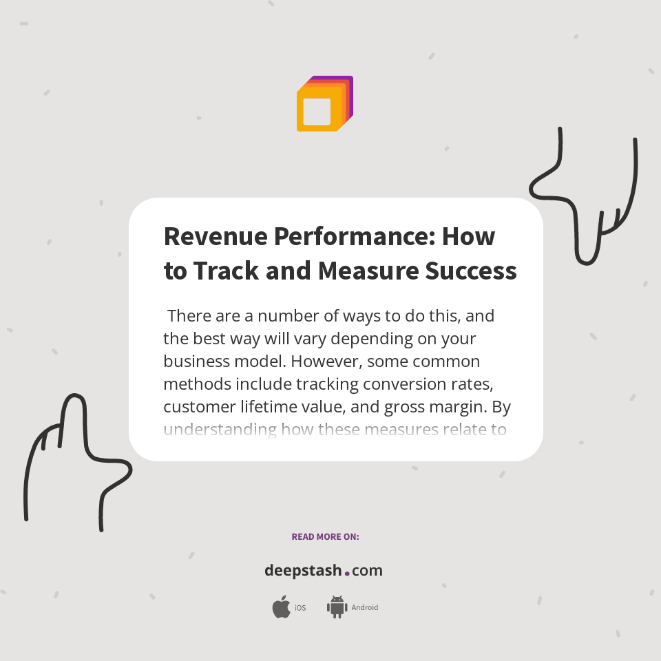 Revenue Performance: How to Track and Measure Success - Deepstash