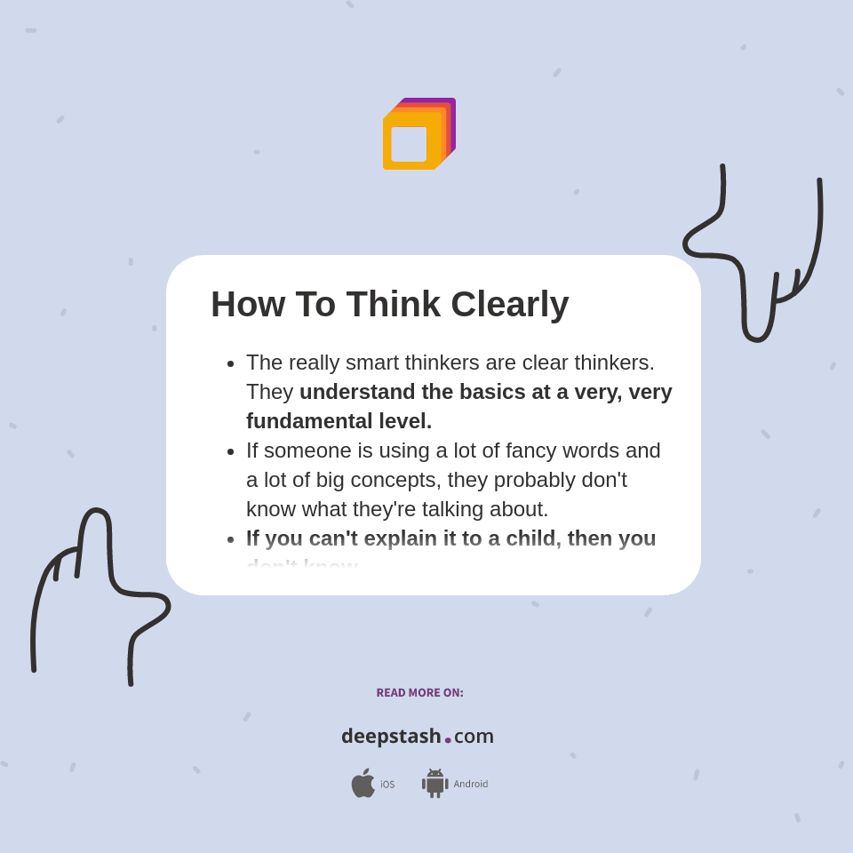 How To Think Clearly - Deepstash