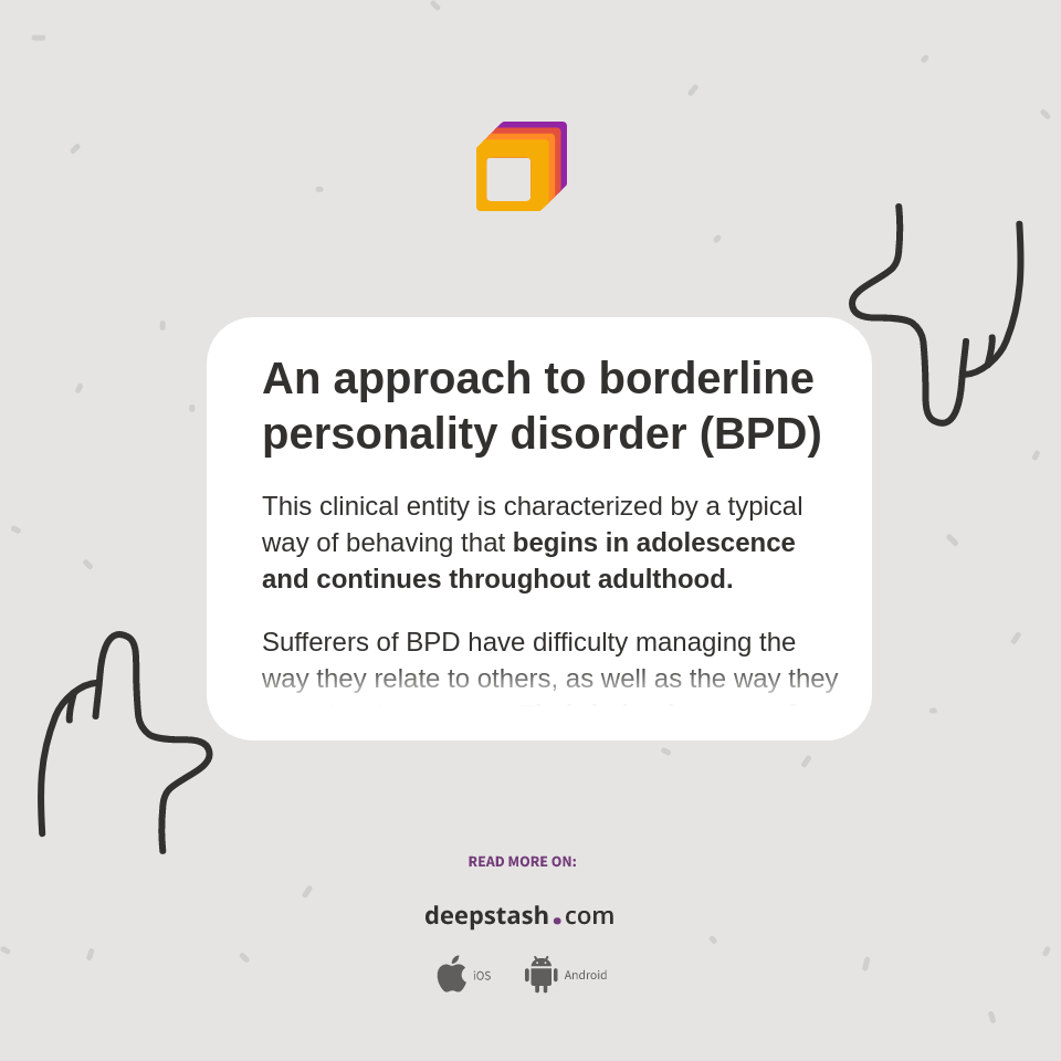 An approach to borderline personality disorder (BPD) - Deepstash