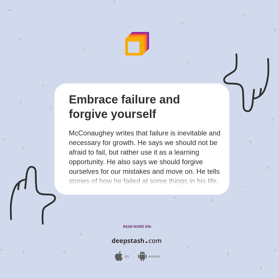 Embrace failure and forgive yourself - Deepstash