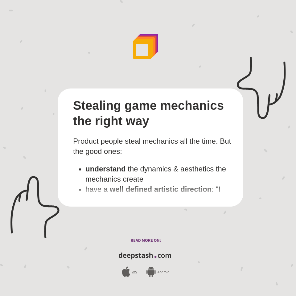 Stealing game mechanics the right way - Deepstash