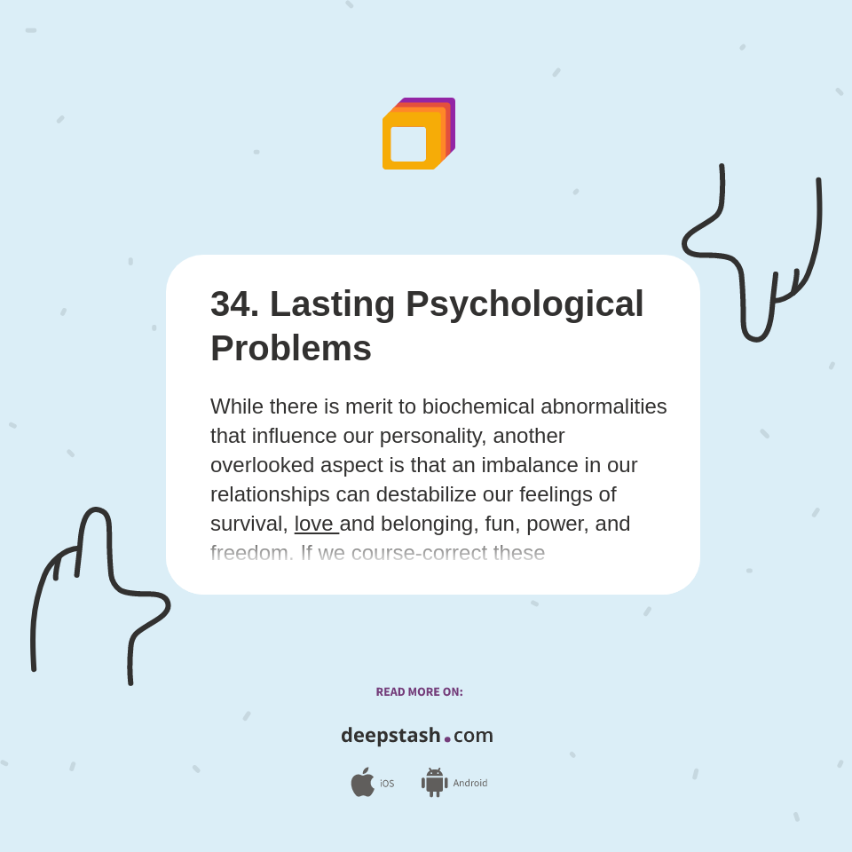 34. Lasting Psychological Problems - Deepstash