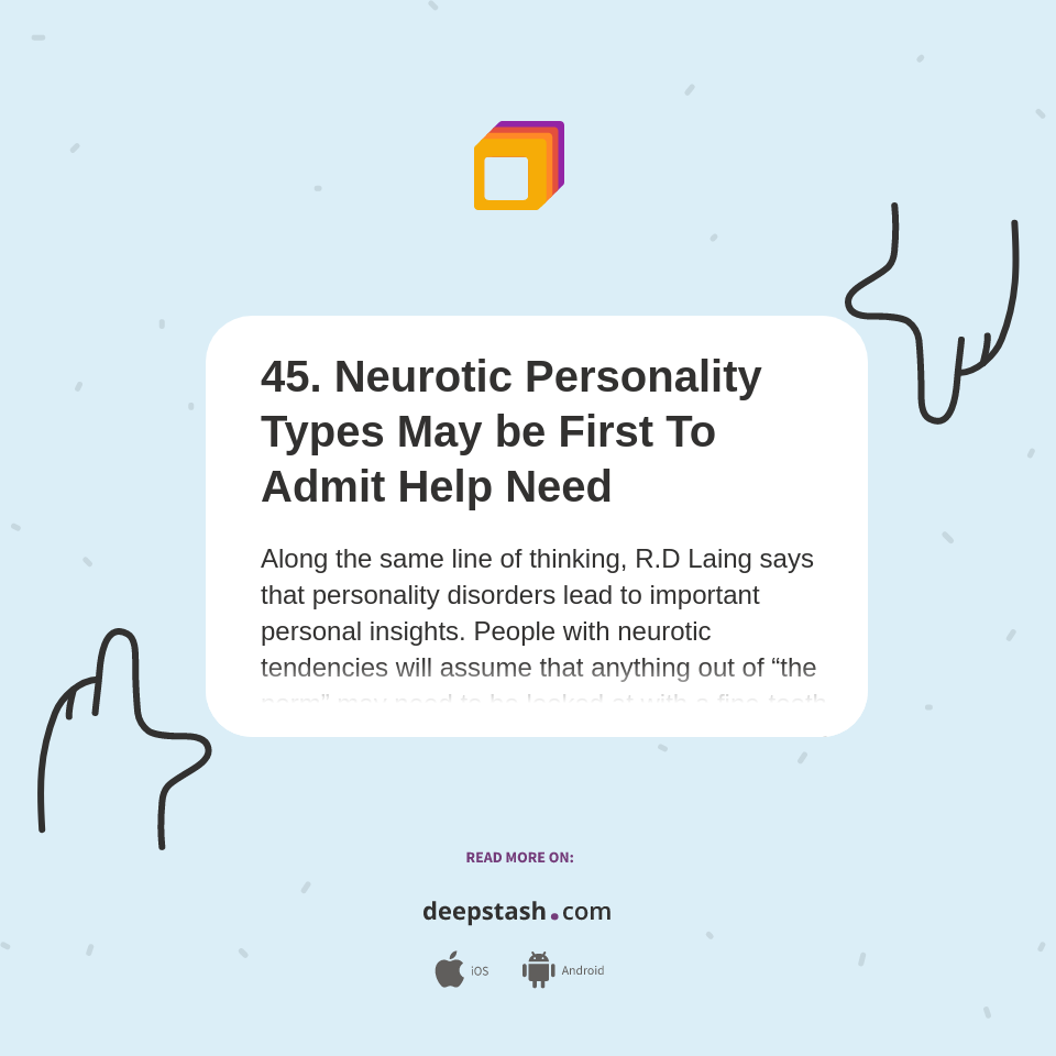 45. Neurotic Personality Types May be First To Admit Help Need - Deepstash