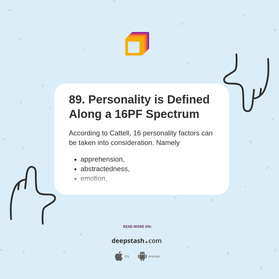 89. Personality is Defined Along a 16PF Spectrum - Deepstash