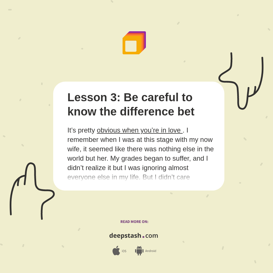 Lesson 3: Be careful to know the difference bet - Deepstash