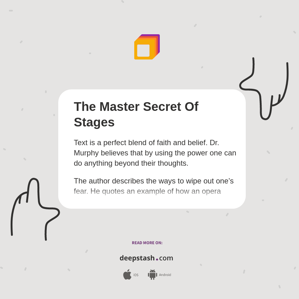 The Master Secret Of Stages - Deepstash