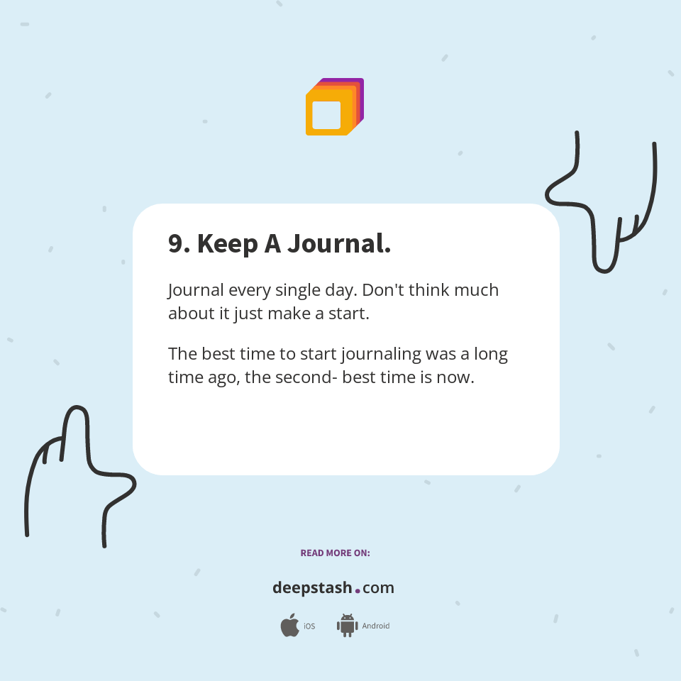 9. Keep A Journal. - Deepstash