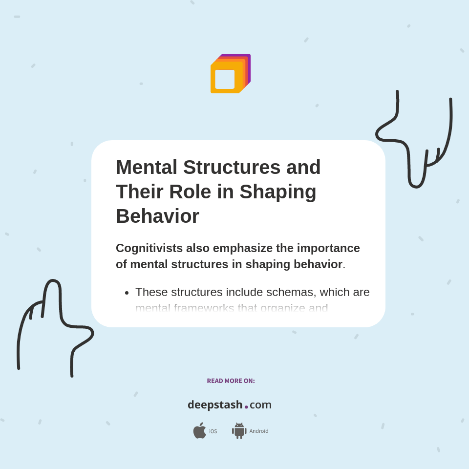 Mental Structures and Their Role in Shaping Behavior - Deepstash