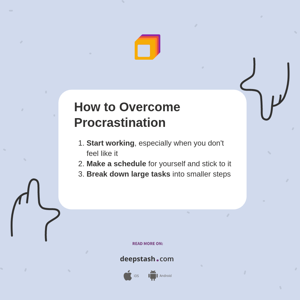 How to Overcome Procrastination - Deepstash