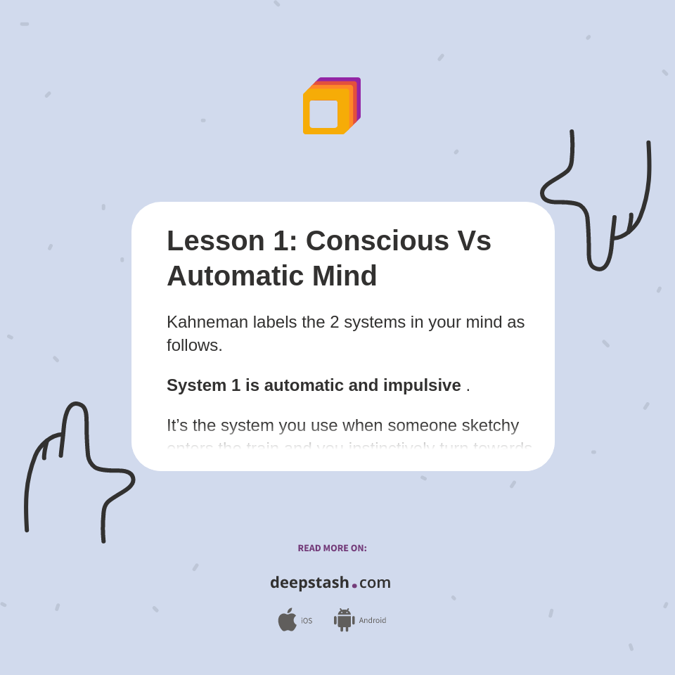 Lesson 1: Conscious Vs Automatic Mind - Deepstash