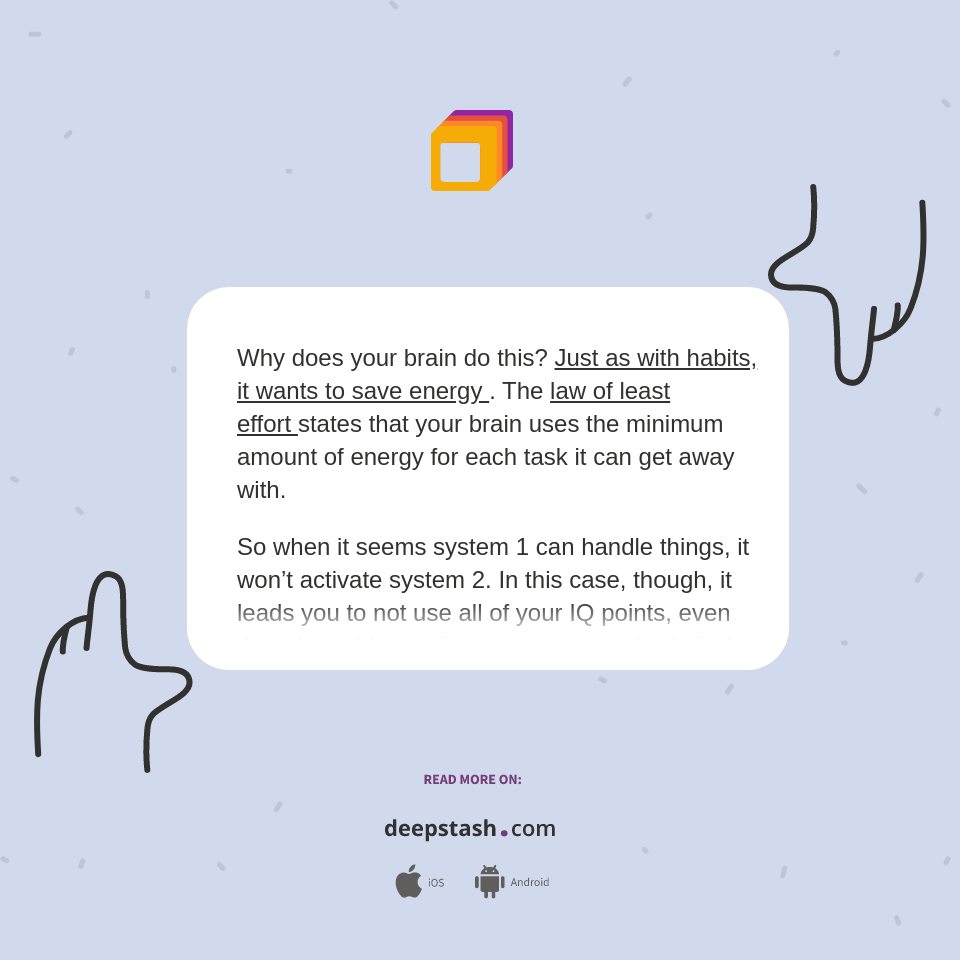 Why does your brain do this? Just as... - Deepstash