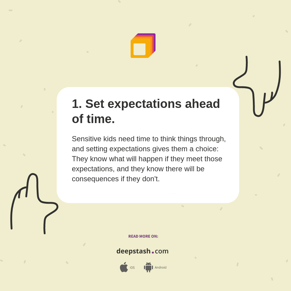 1. Set expectations ahead of time. - Deepstash