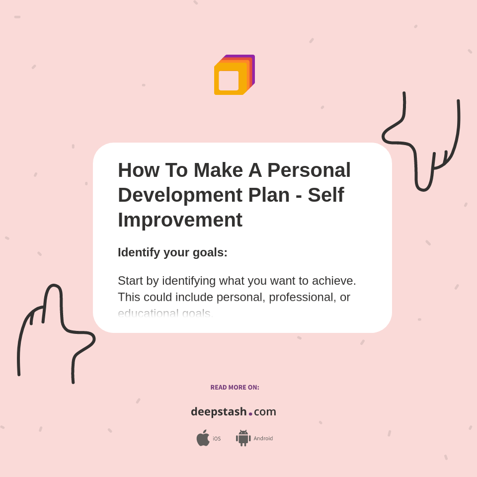 How To Make A Personal Development Plan - Self Improvement - Deepstash