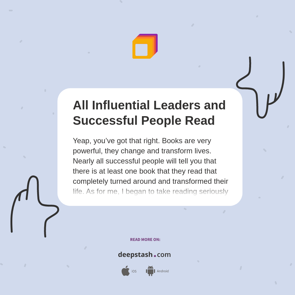 All Influential Leaders and Successful People Read - Deepstash