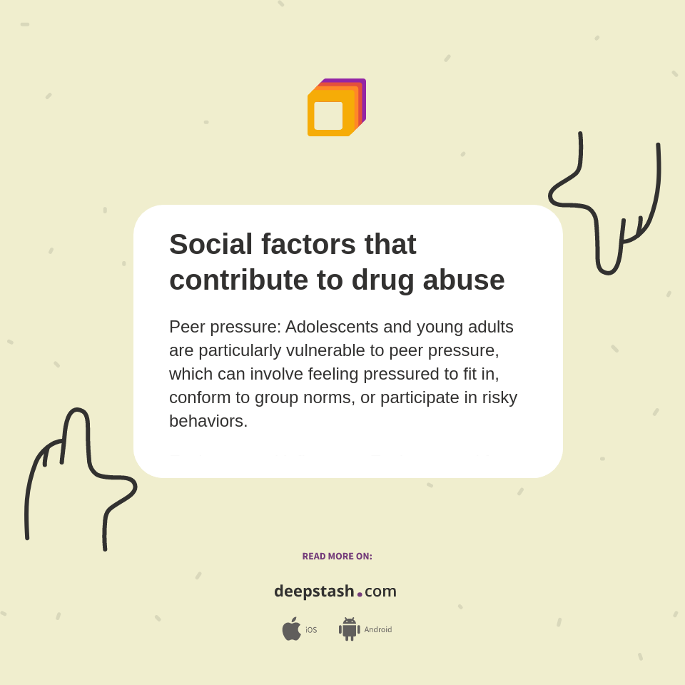 Social factors that contribute to drug abuse - Deepstash