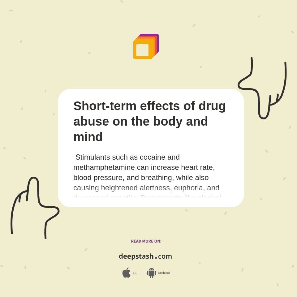 Short-term effects of drug abuse on the body and mind - Deepstash
