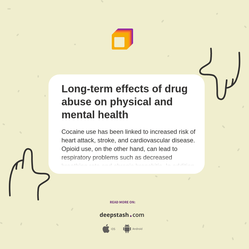 Long-term effects of drug abuse on physical and mental health - Deepstash