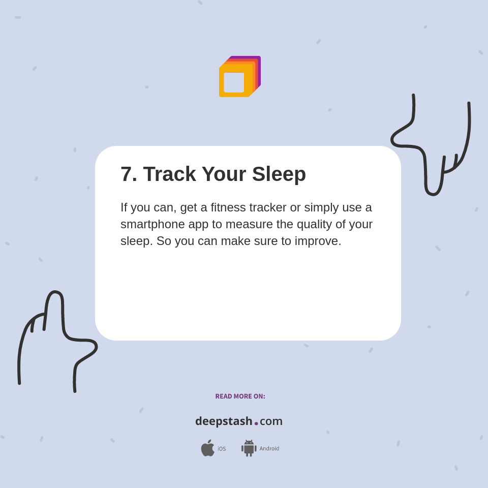 7. Track Your Sleep - Deepstash
