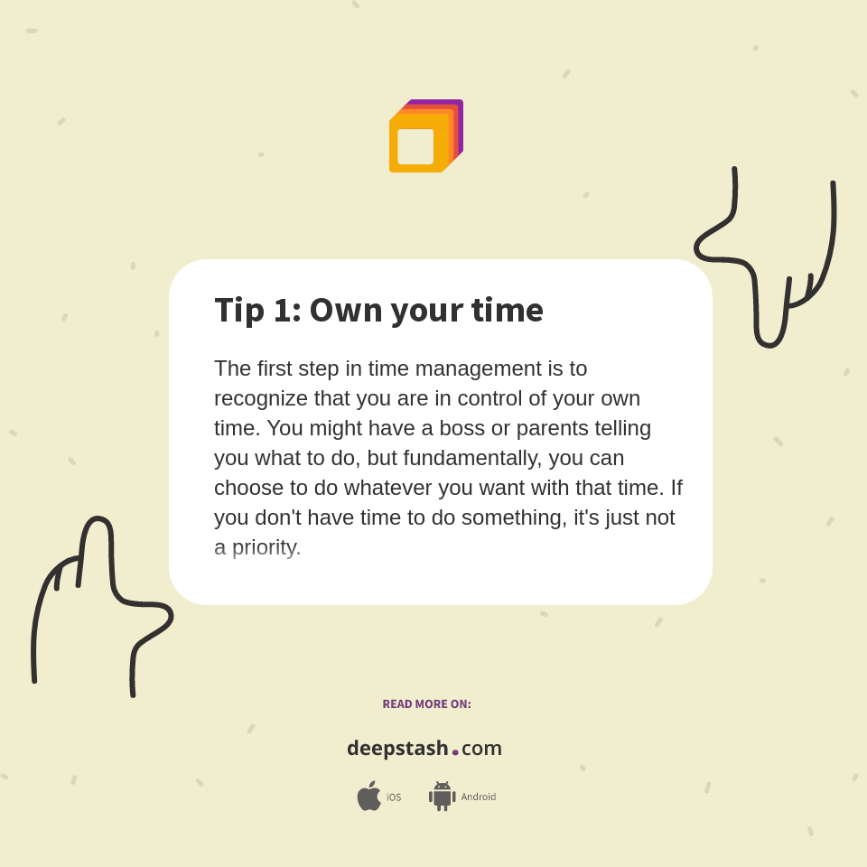 Tip 1: Own your time - Deepstash