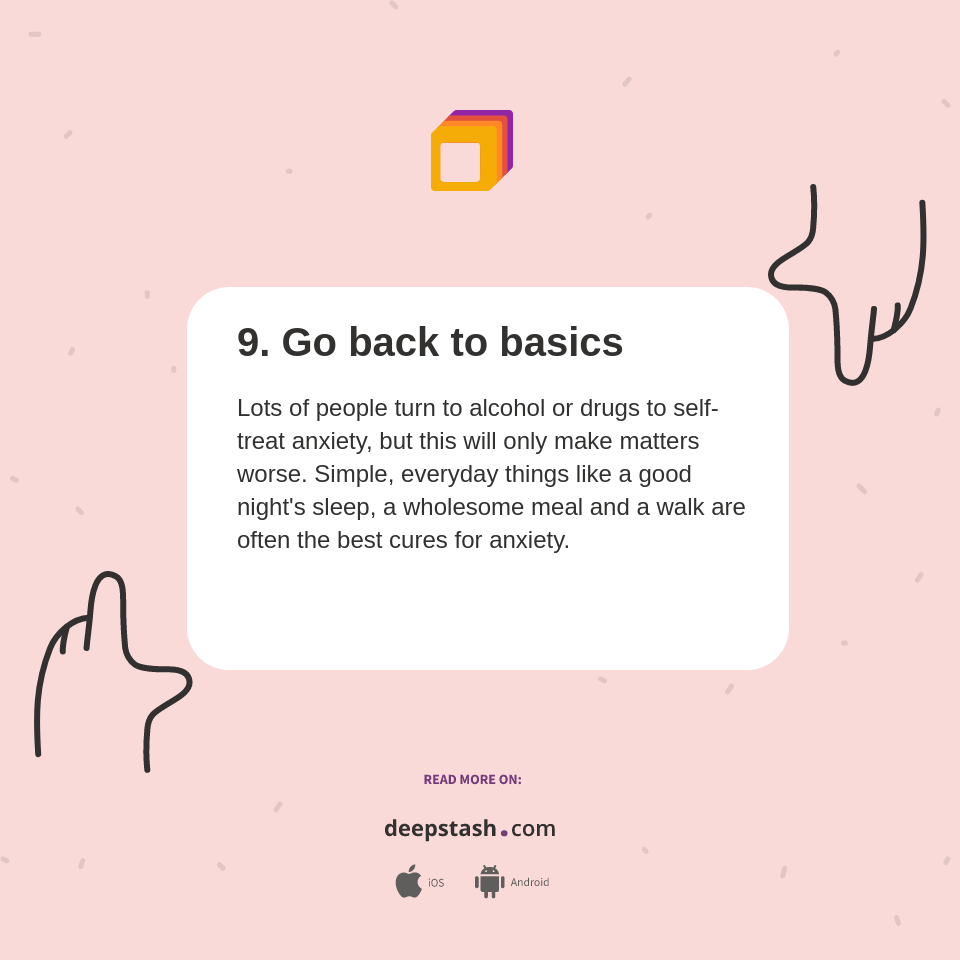 9. Go back to basics - Deepstash