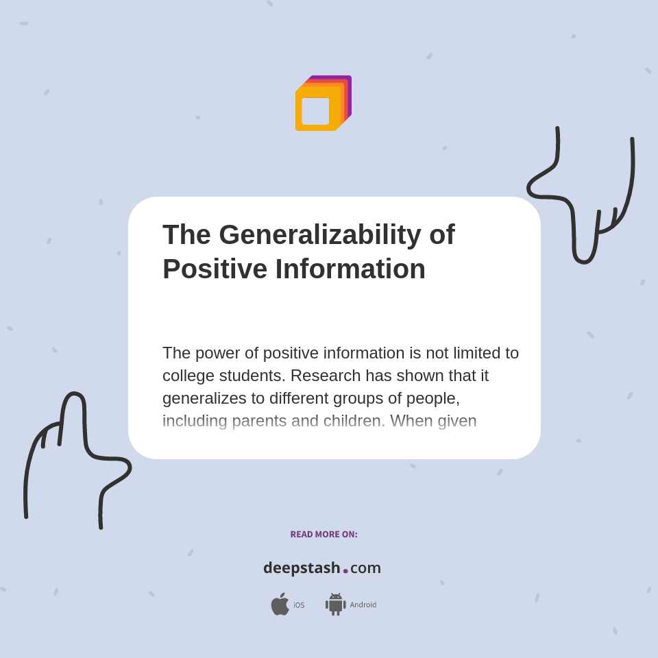 The Generalizability of Positive Information - Deepstash
