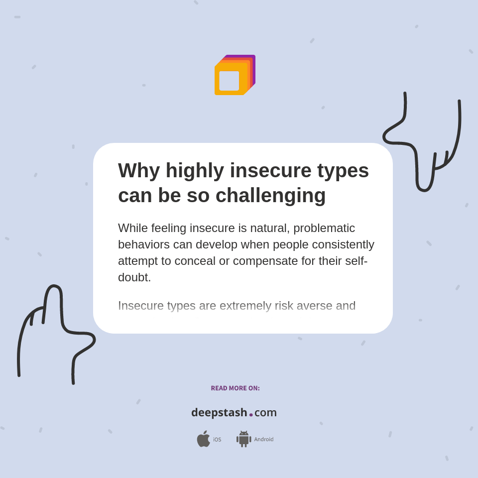 Why highly insecure types can be so challenging - Deepstash