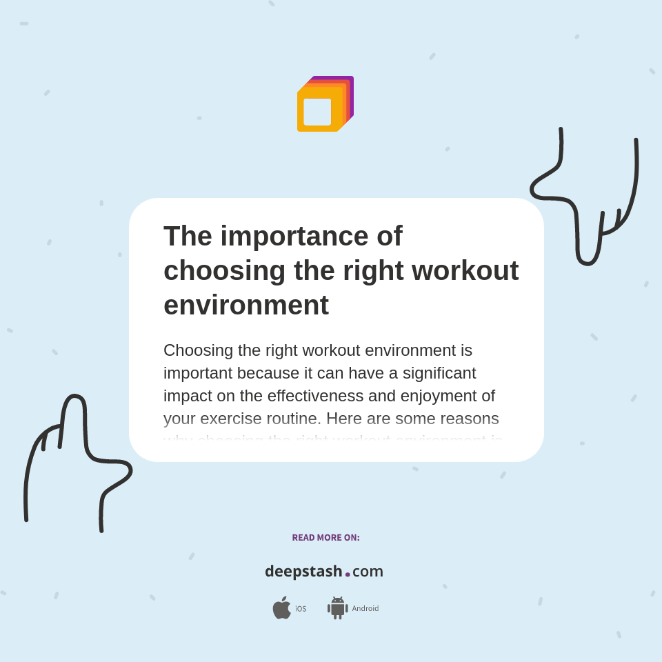 The importance of choosing the right workout environment - Deepstash