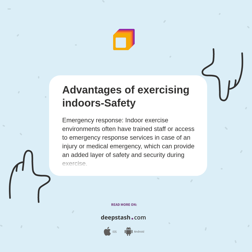 Advantages of exercising indoors-Safety - Deepstash