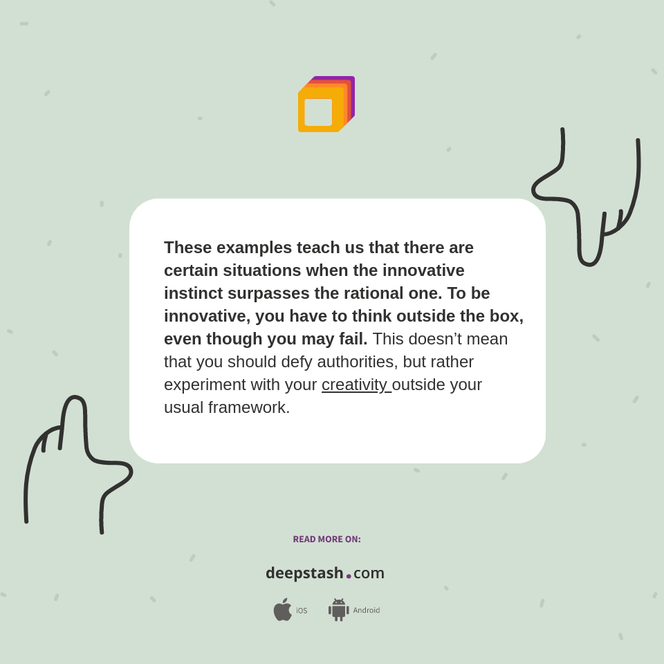 These examples teach us that there are certain... - Deepstash