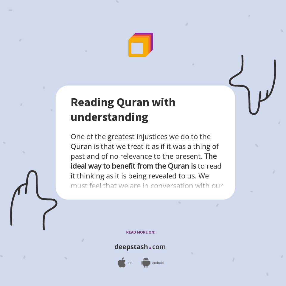 Reading Quran with understanding - Deepstash