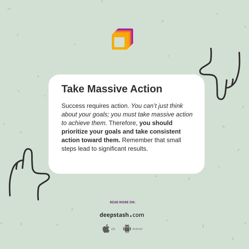 Take Massive Action - Deepstash