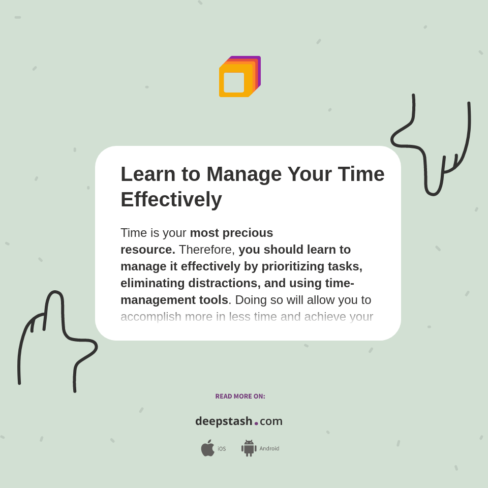Learn to Manage Your Time Effectively - Deepstash