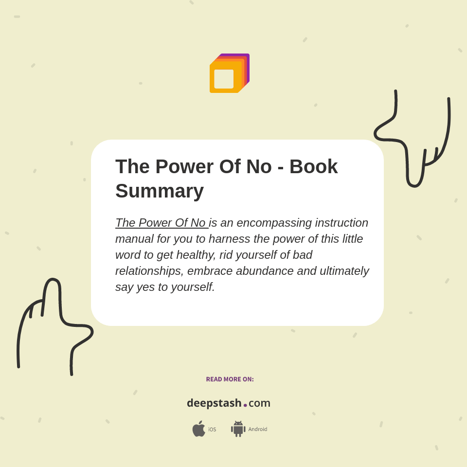 The Power Of No - Book Summary - Deepstash