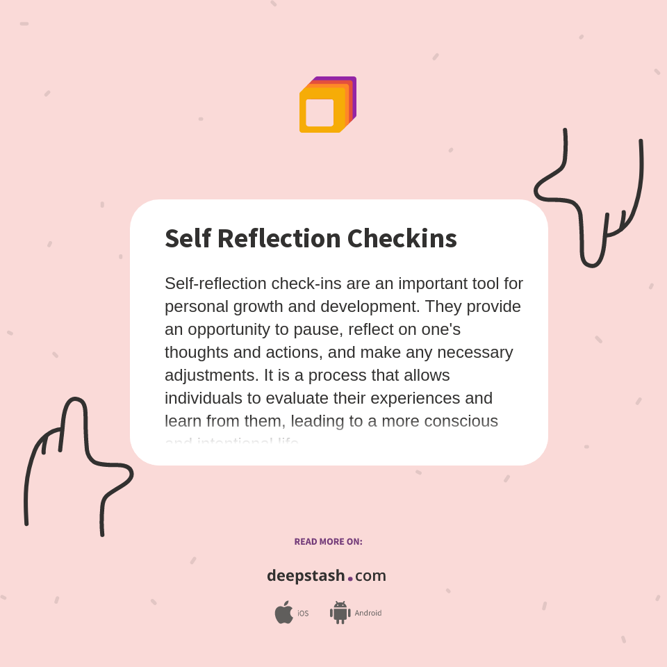 Self Reflection Checkins - Deepstash