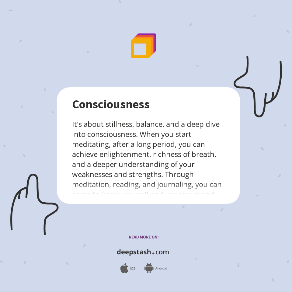 Consciousness - Deepstash