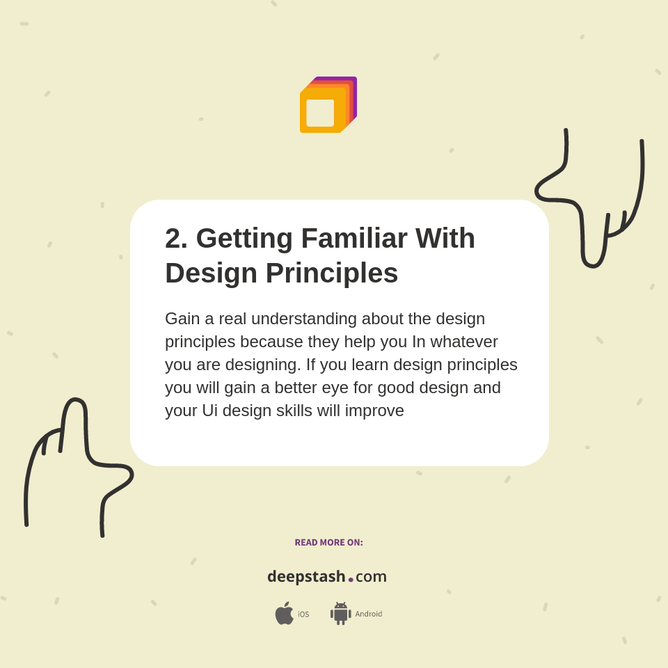 2. Getting Familiar With Design Principles - Deepstash