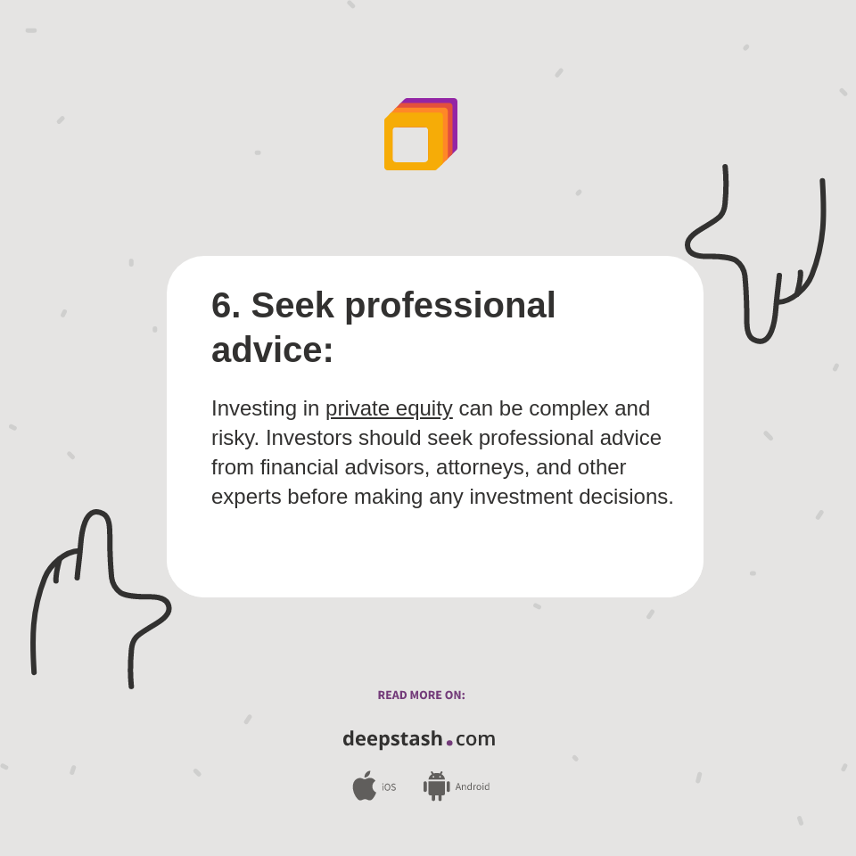 6. Seek professional advice: - Deepstash