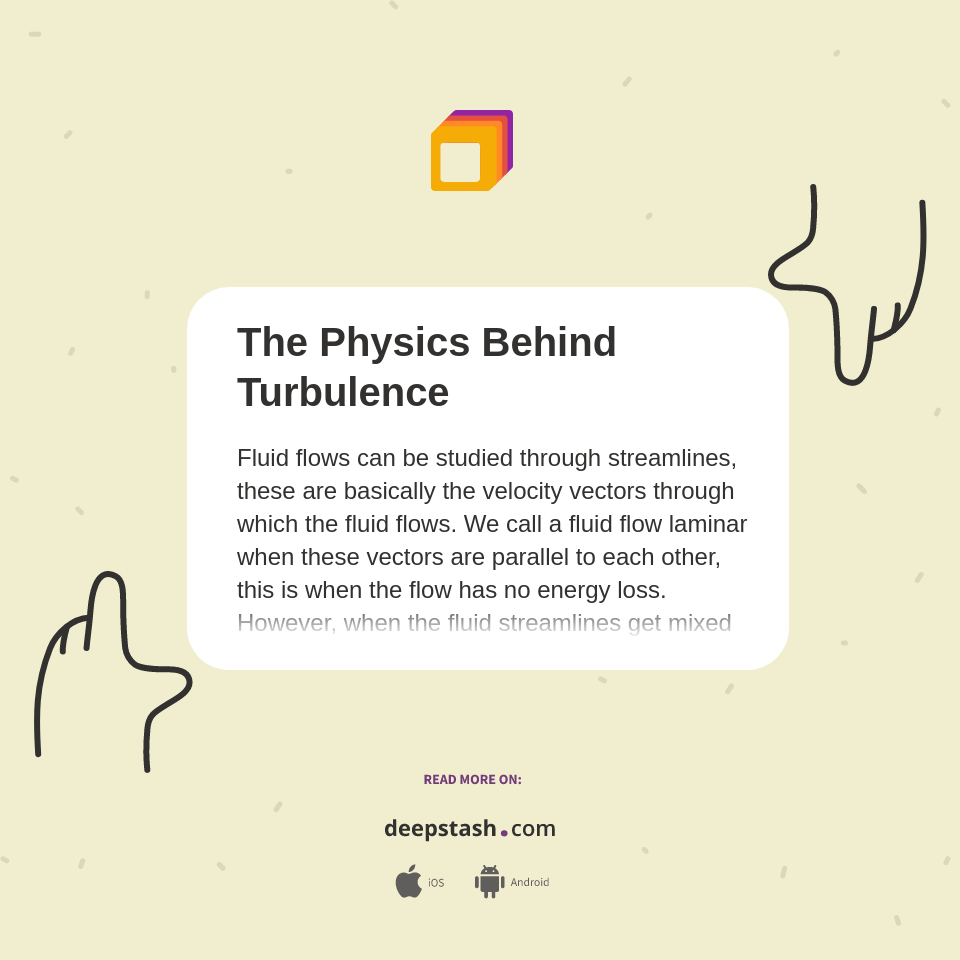 The Physics Behind Turbulence - Deepstash