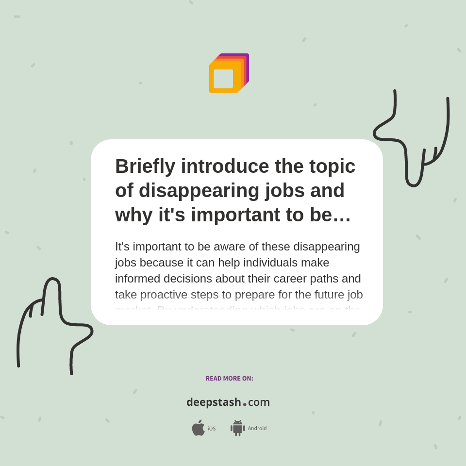 Briefly introduce the topic of disappearing jobs and why it's important ...