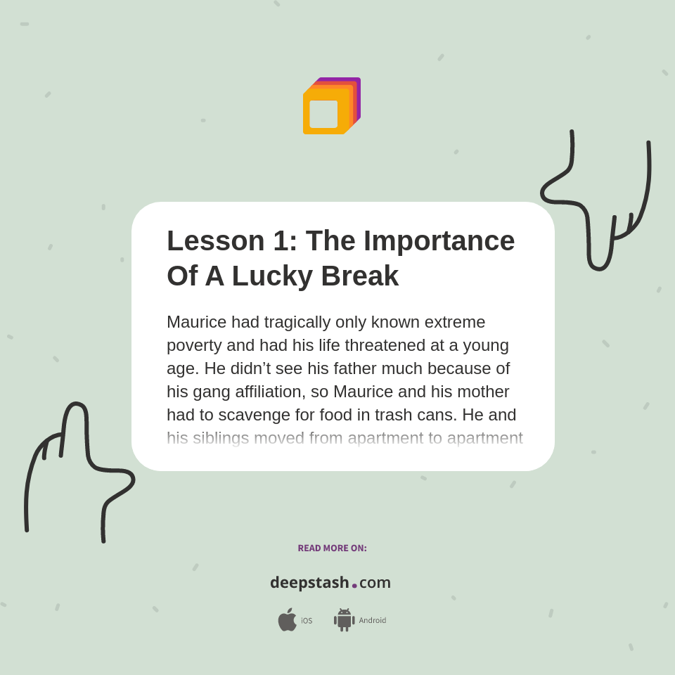 Lesson 1: The Importance Of A Lucky Break - Deepstash