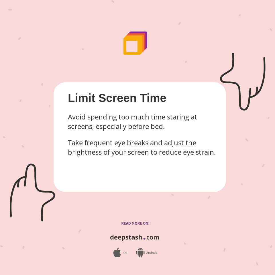 Limit Screen Time - Deepstash