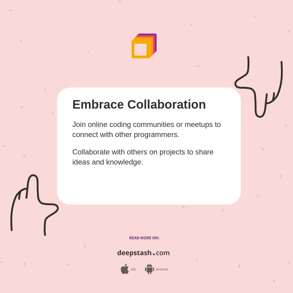 Embrace Collaboration - Deepstash