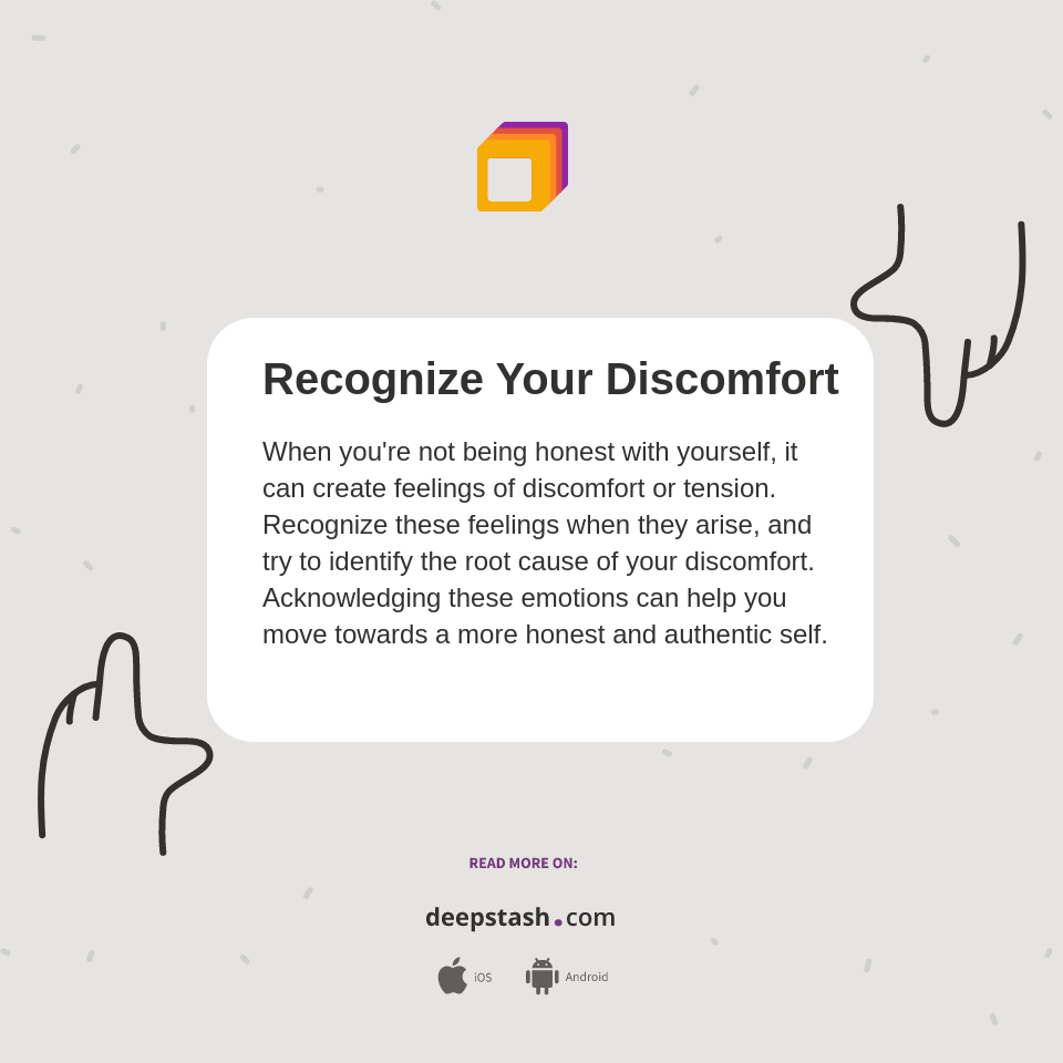 Recognize Your Discomfort - Deepstash