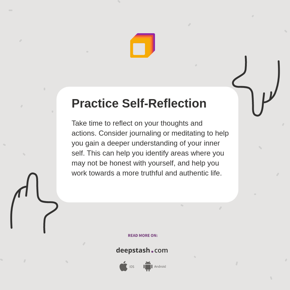 Practice Self-Reflection - Deepstash
