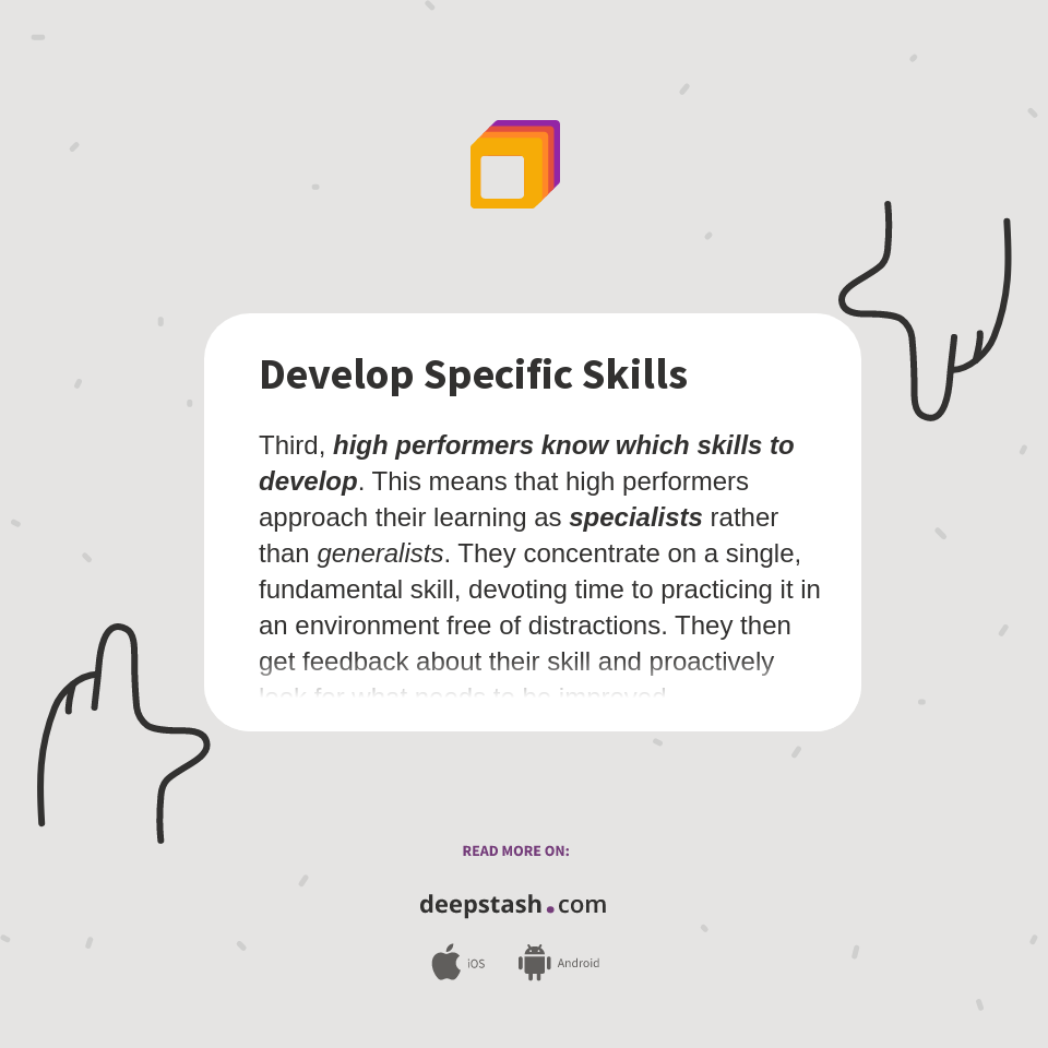 Develop Specific Skills - Deepstash