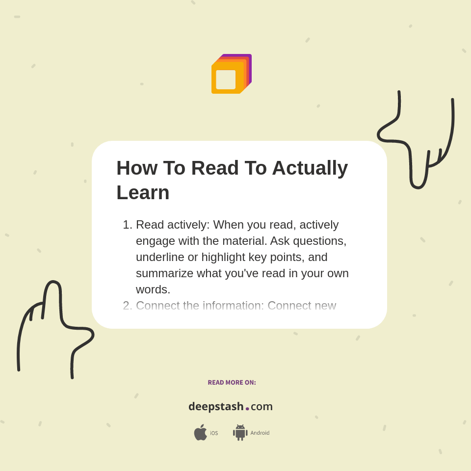 How To Read To Actually Learn - Deepstash